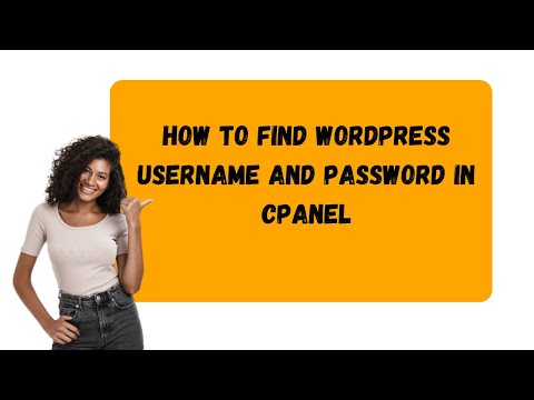 How To Find WordPress Username And Password In cPanel