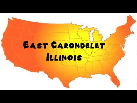 How to Say or Pronounce USA Cities — East Carondelet, Illinois