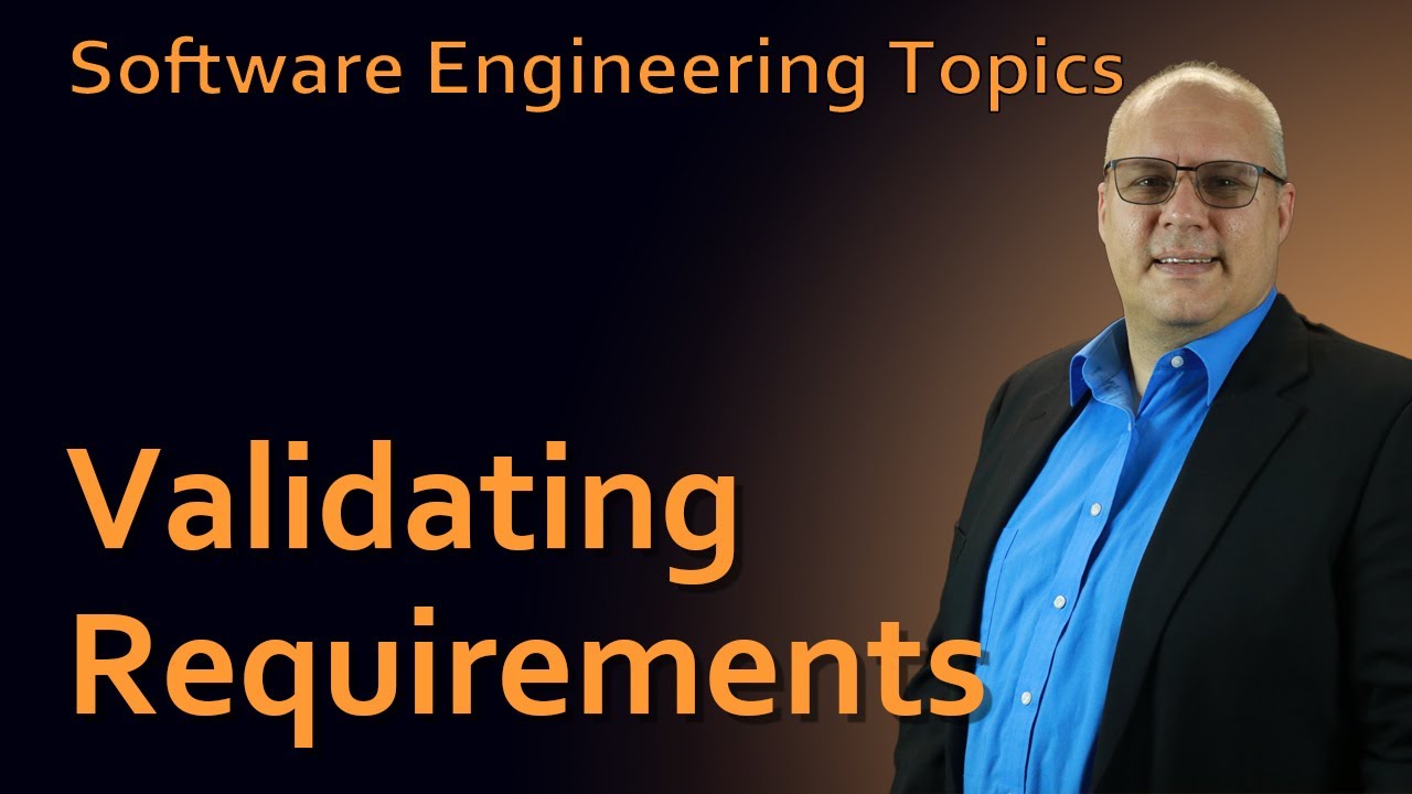 Software Engineering - 34 Validating Requirements