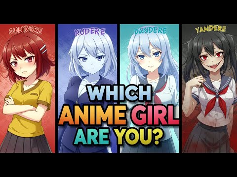 What Type of Anime Girl Are You🌸sundere🔥Kuudere❄️Dandere😶Yandere😈Fun Quiz