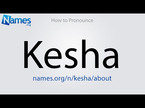 How to Pronounce Kesha