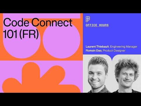 (FR) Office Hours : Code Connect 101
