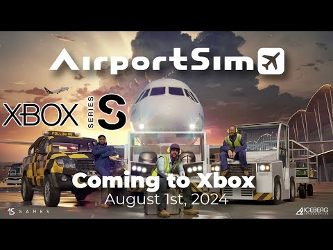 AirportSim - Xbox Series S First Look