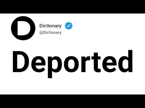 Deported Meaning In English