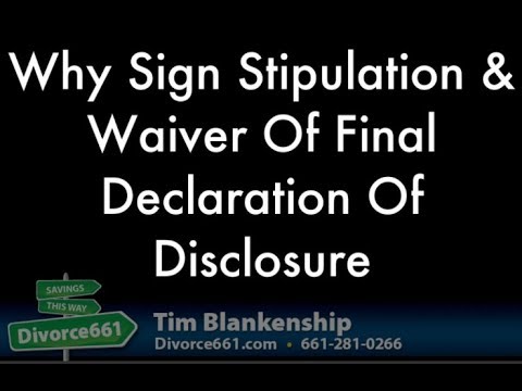 Understanding the Stipulation and Waiver of Final Declaration of ...