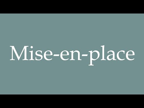 How to Pronounce ''Mise-en-place'' Correctly in French