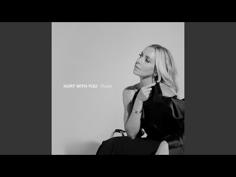 Hurt With You