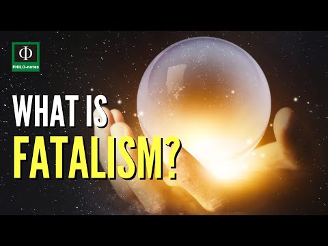 What is Fatalism?