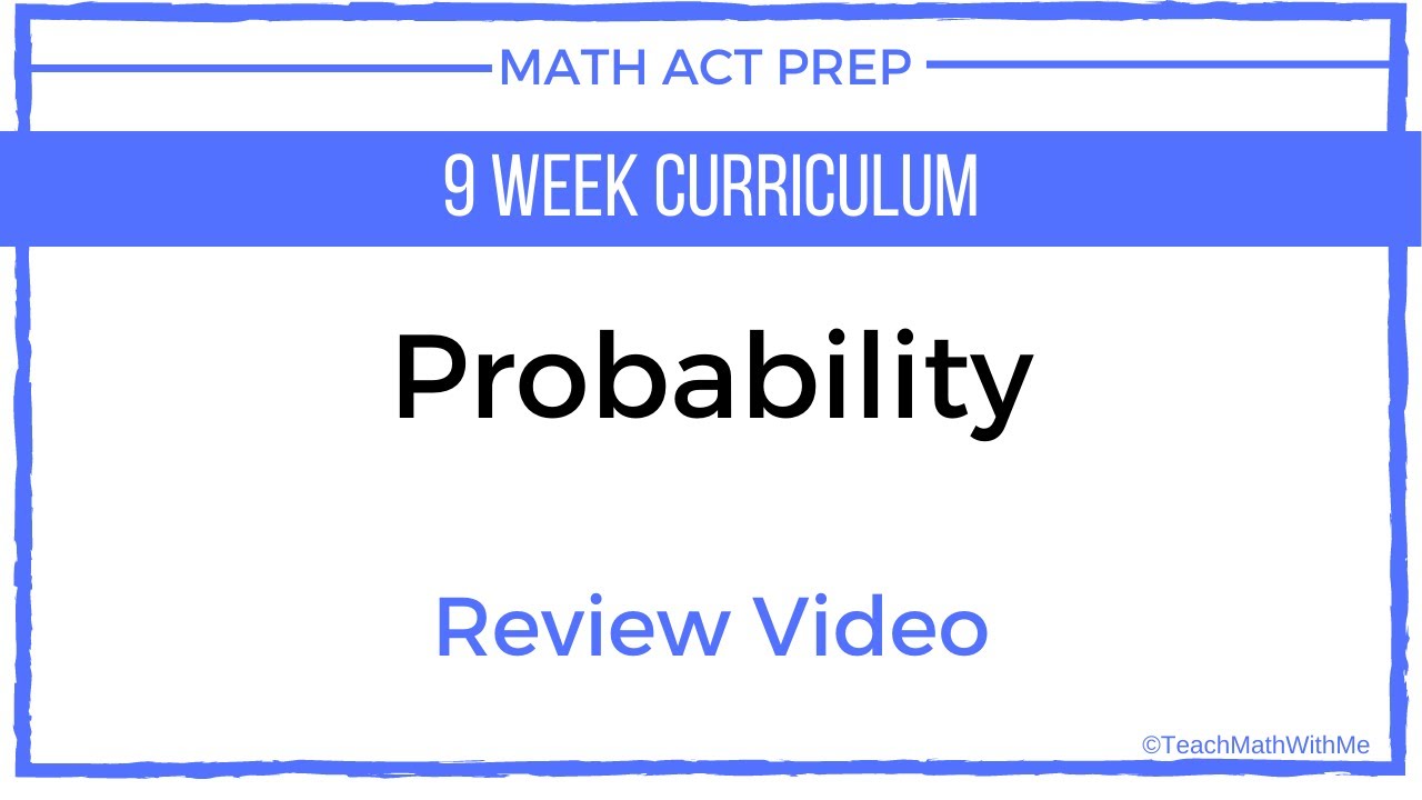 Math ACT Prep - Probability - Lesson Day 41