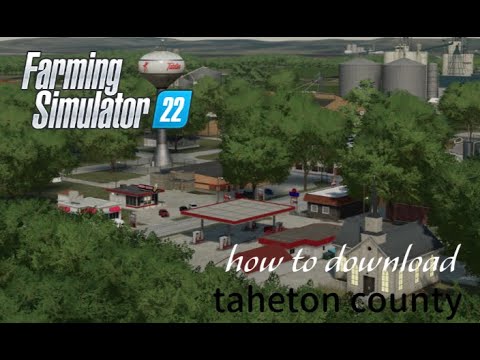 how to download taheton county fs22 (tutorial) pc only