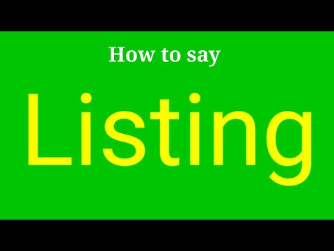 How to pronounce Listing | Listing pronunciation