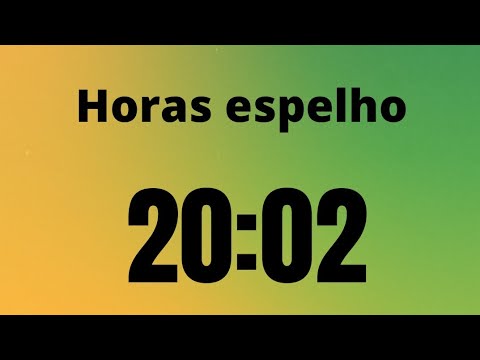 20:02 horas espelho, horas invertidas vinte horas e dois minutos significado