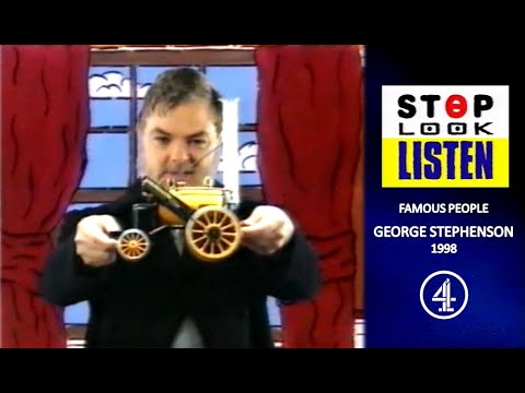 Stop Look Listen, Famous People - George Stephenson (1998)