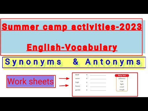 English Vocabulary- Synonyms and Antonyms|Summer camp activities-2023#English work sheets