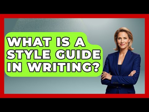 What Is A Style Guide In Writing? - Literary Icons