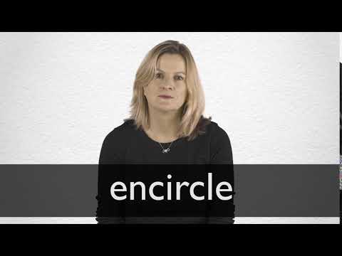 ENCIRCLE definition and meaning | Collins English Dictionary