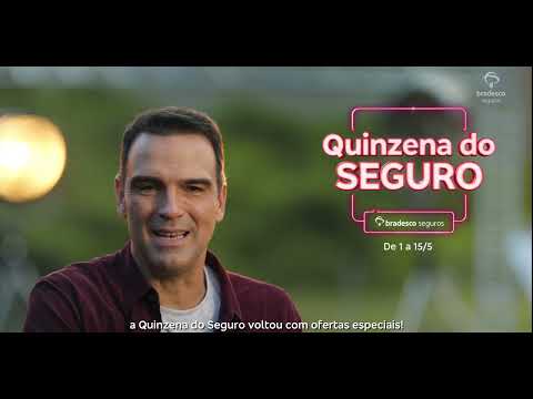 Quinzena do Seguro | Bradesco Seguros