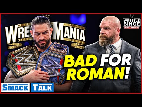 Could Roman Reigns get injured wrestling 2 WWE WrestleMania matches? | Smack Talk with Dutch Mantell