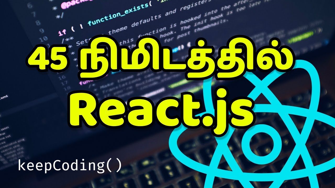 React.js in 45 mins | Tamil