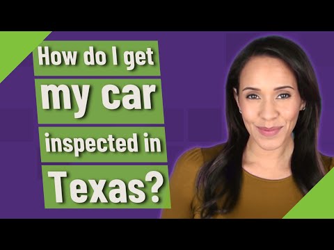 How do I get my car inspected in Texas?