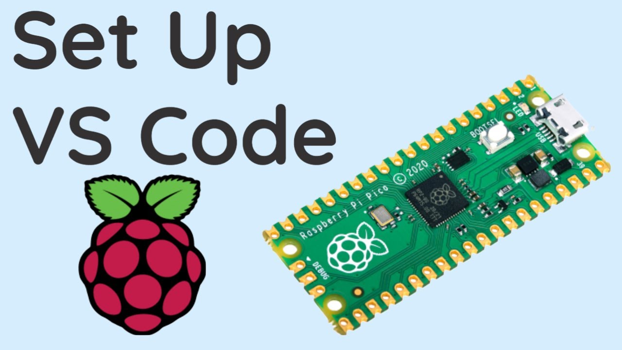 How to Set Up Visual Studio Code to Program the Pi Pico (Windows)