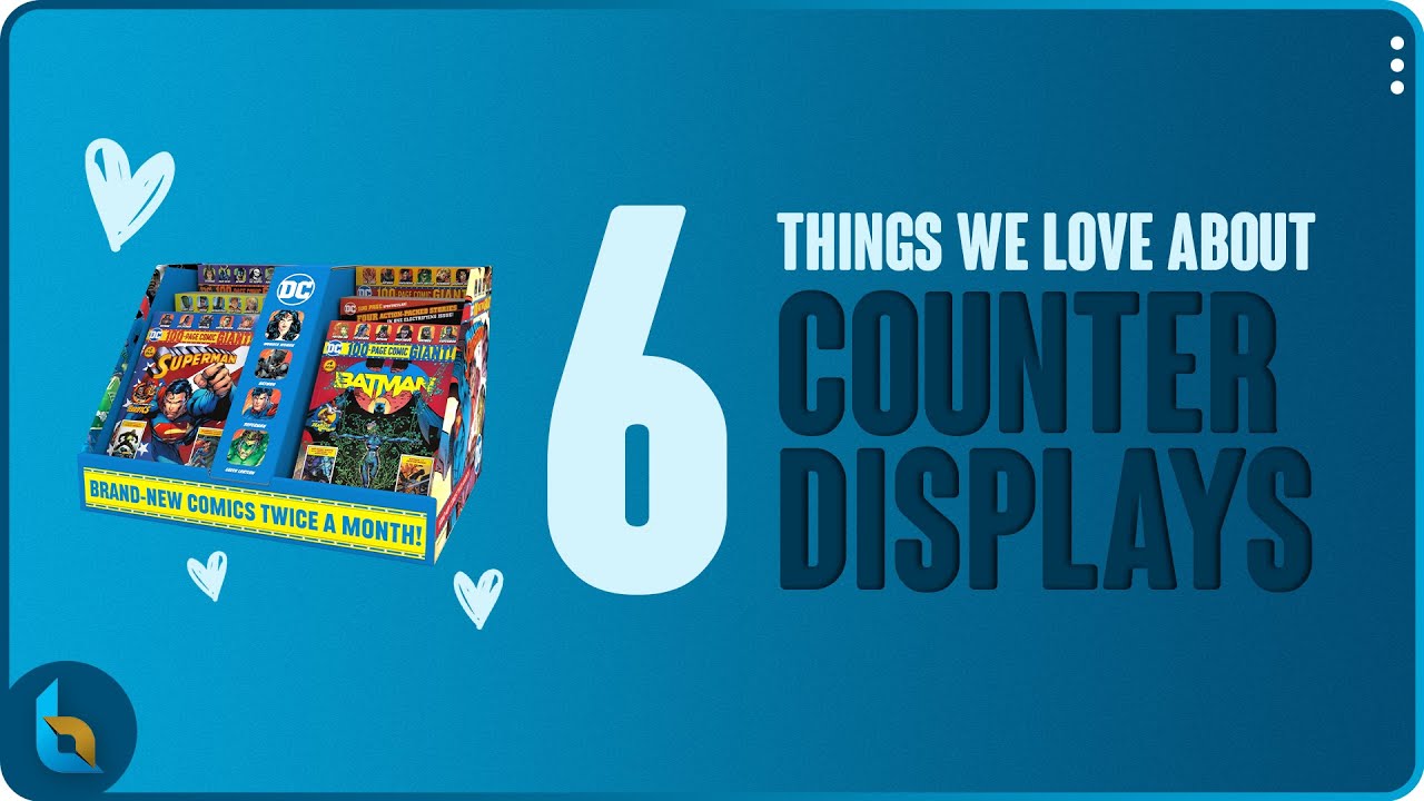 6 Things We Love About Counter Displays | PDQ Tray | Cardboard Display | Manufacturing