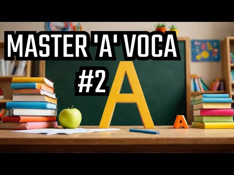 Master English Words Starting With A in Just 6 Minutes!