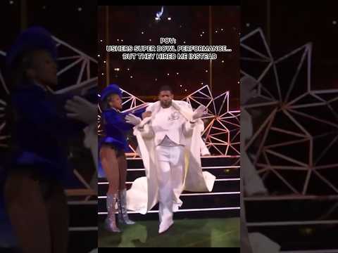 Usher’s Super bowl performance but they hired me instead: 😂