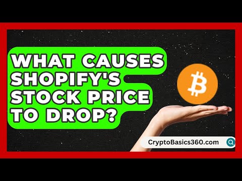 What Causes Shopify's Stock Price to Drop? | Stock and Options Playbook