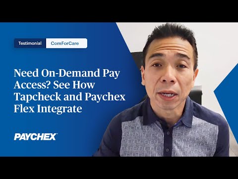 Need On-Demand Pay Access? See How Tapcheck and Paychex Flex Integrate