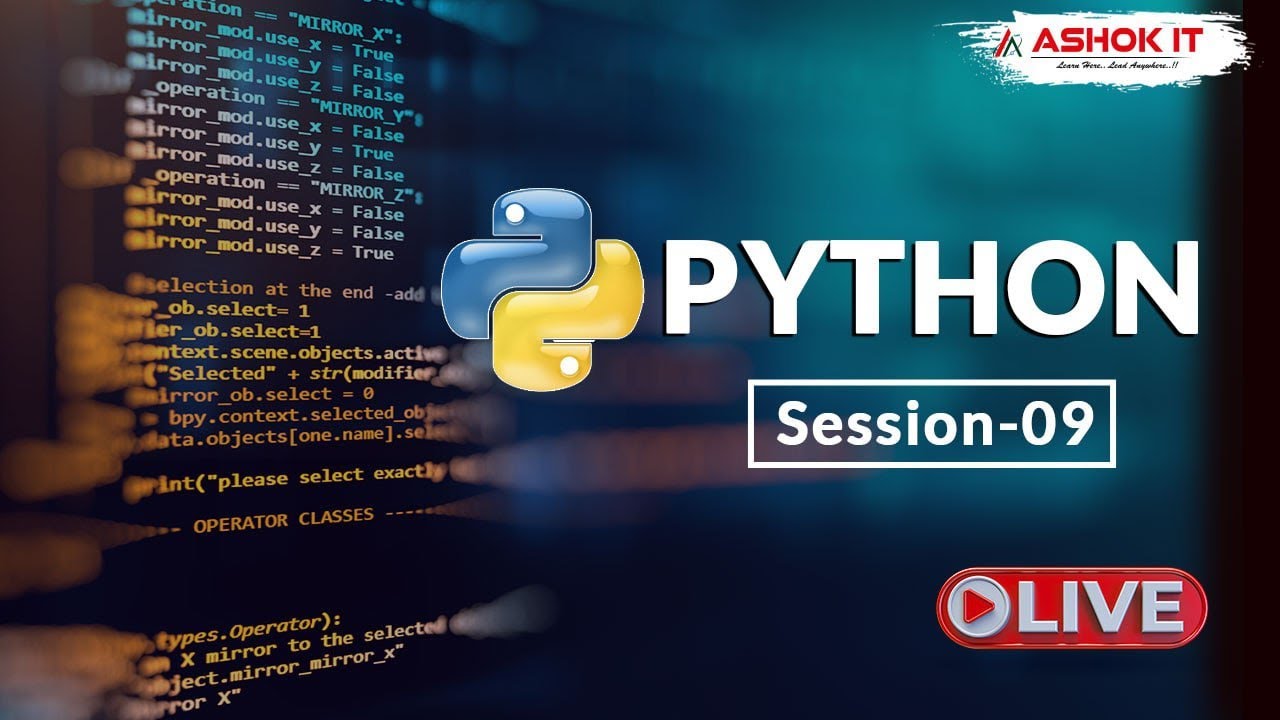 Python | Session - 09 | Ashok IT