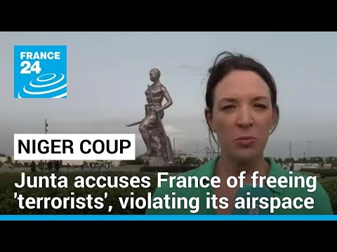Niger coup: Junta accuses France of freeing 'terrorists', violating its airspace, Paris denies it