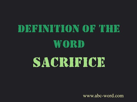Definition of the word "Sacrifice"