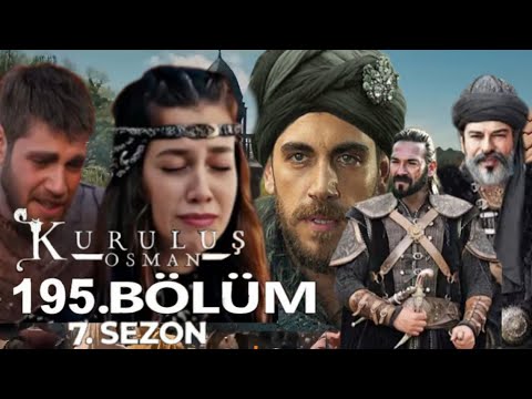 Kuruluş Osman Season 7 episode 195 | Why Emre Bey aka Orhan Bey Left Kurulus Osman
