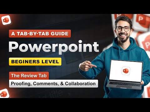 Proofing, Comments, and Collaboration (The Review Tab)