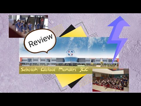 Review Sekolah Global Mandiri JGC Jakarta Timur #youtubeindonesia