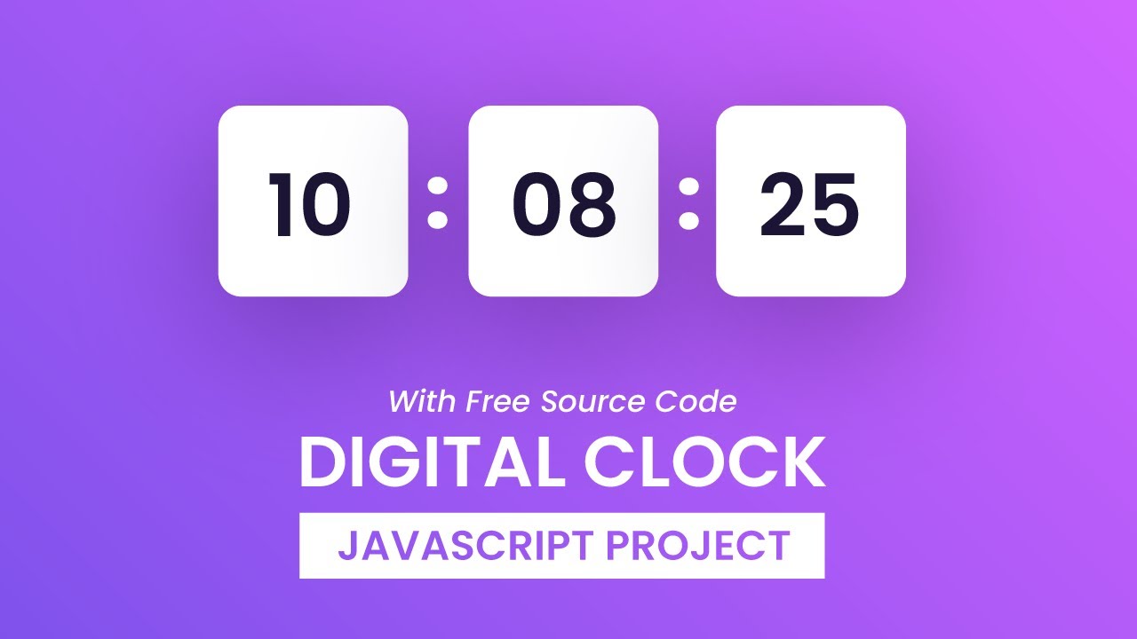 Digital Clock | Javascript Project With Source Code