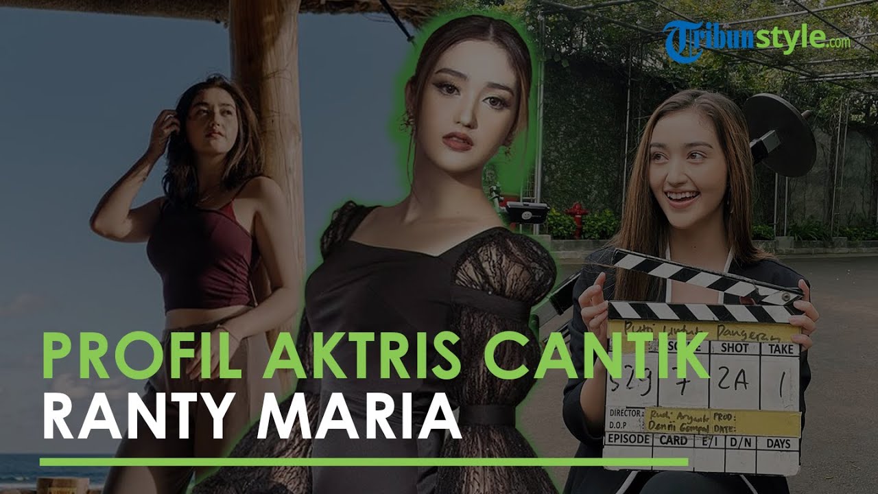 Profil Ranty Maria, Aktris Cantik yang Mengaku Pernah Diselingkuhi oleh Mantan Kekasih - Tribun ...