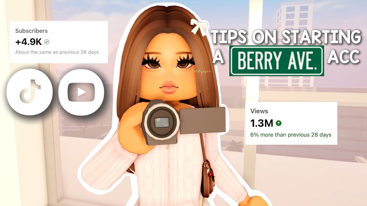 Tips on Starting a Berry Avenue YouTube Channel
