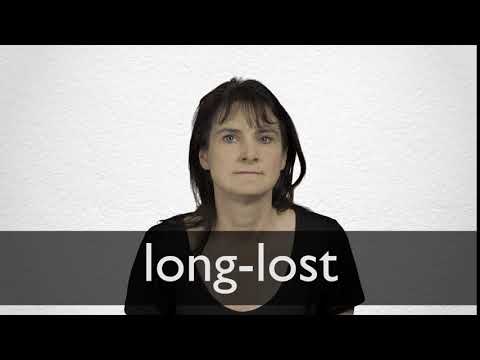 LONG-LOST definition and meaning | Collins English Dictionary