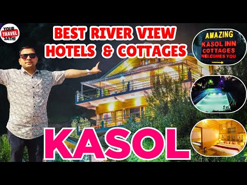 Best River Side Hotel In Kasol | Budget Hotels In Kasol | Best Hotel In Kasol Manikaran Manali
