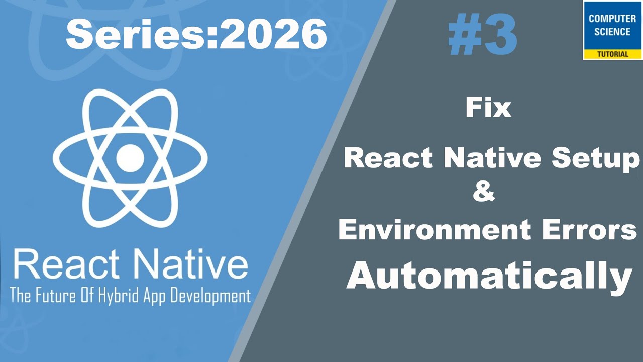 Fix React Native Setup and Environment Errors Automatically || Series 2026