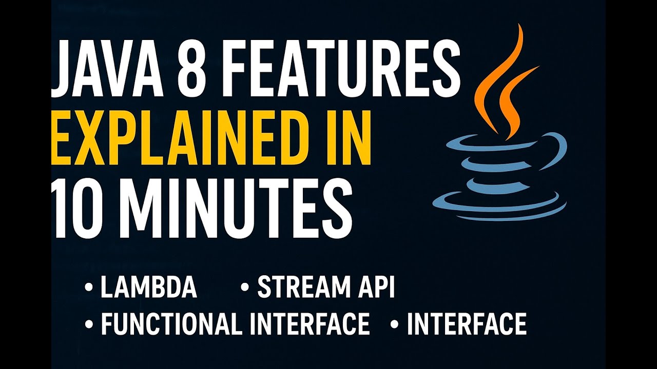 Java 8 Features Explained in 10 Minutes | Lambda, Stream API, Functional Interface | Java Interview