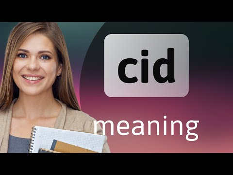 Cid — definition of CID