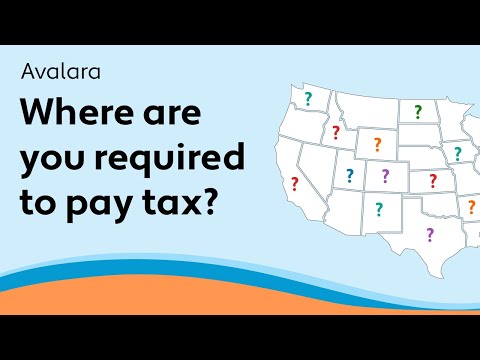 Where are you required to pay tax?