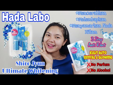 ONE BRAND SKINCARE HADA LABO || SHIRO JYUN ULTIMATE WHITENING || Marta Christina