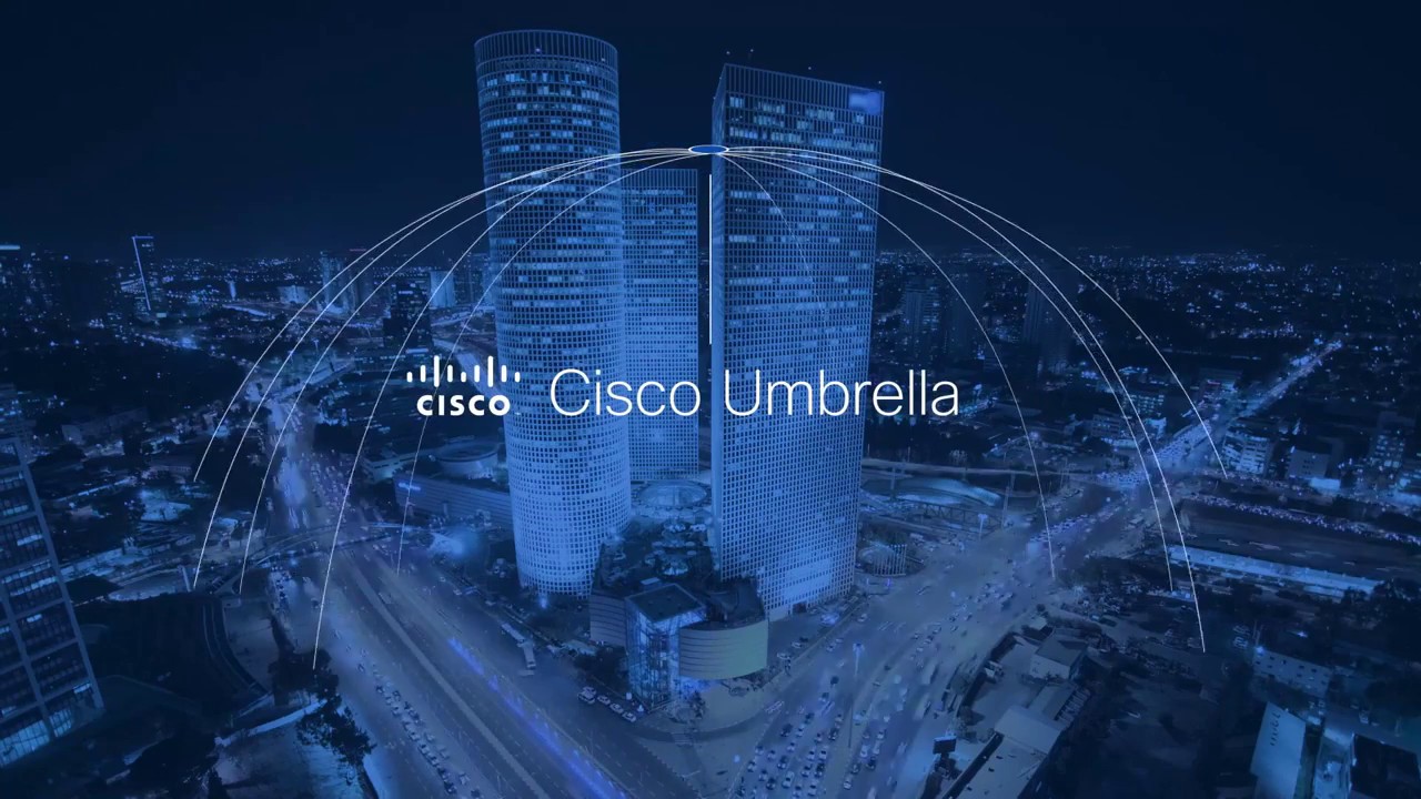 Cisco Umbrella - Cloud Delivered Enterprise Security