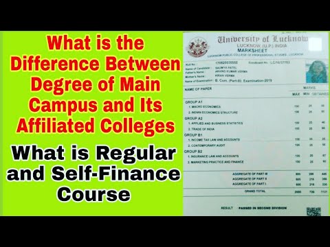 Difference b/w Degree of Main Campus and its Affiliated Colleges / What is Regular & Self-Finance