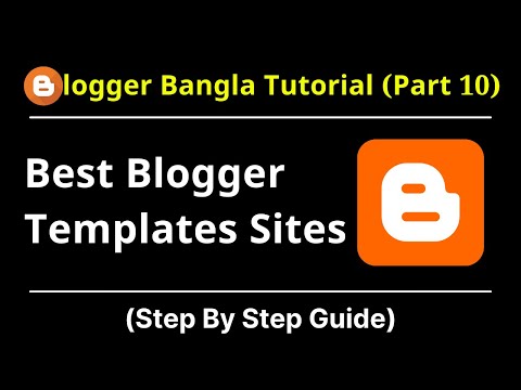 3 Sites To Find Best Free Blogger Templates Bangla 2021 | Responsive, AdSense Ready, SEO Optimized