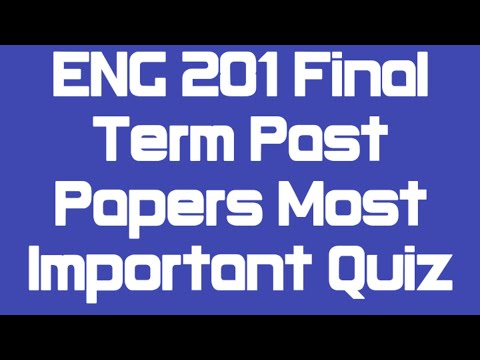 ENG 201 Final term past papers ~ ENG201 most important MCQ